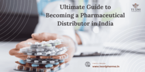 How to Start a Medicine Distributorship in India